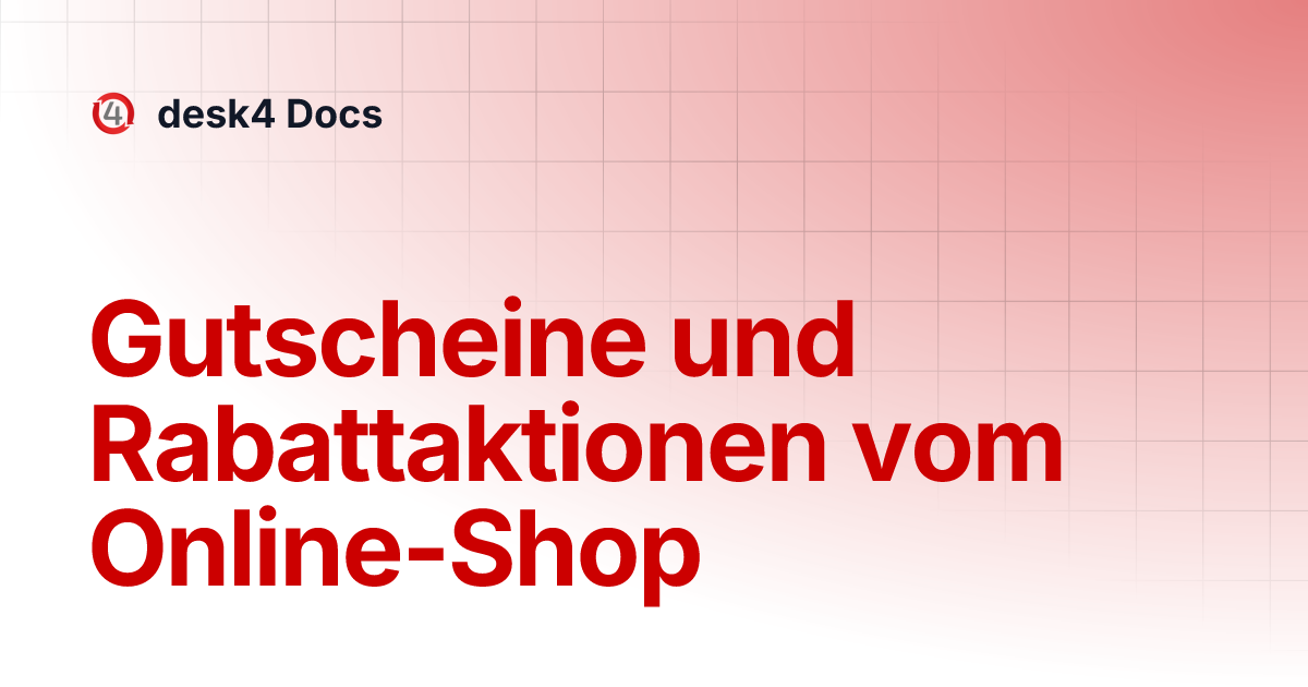 Gutscheine und Rabattaktionen vom Online-Shop | desk4 Docs